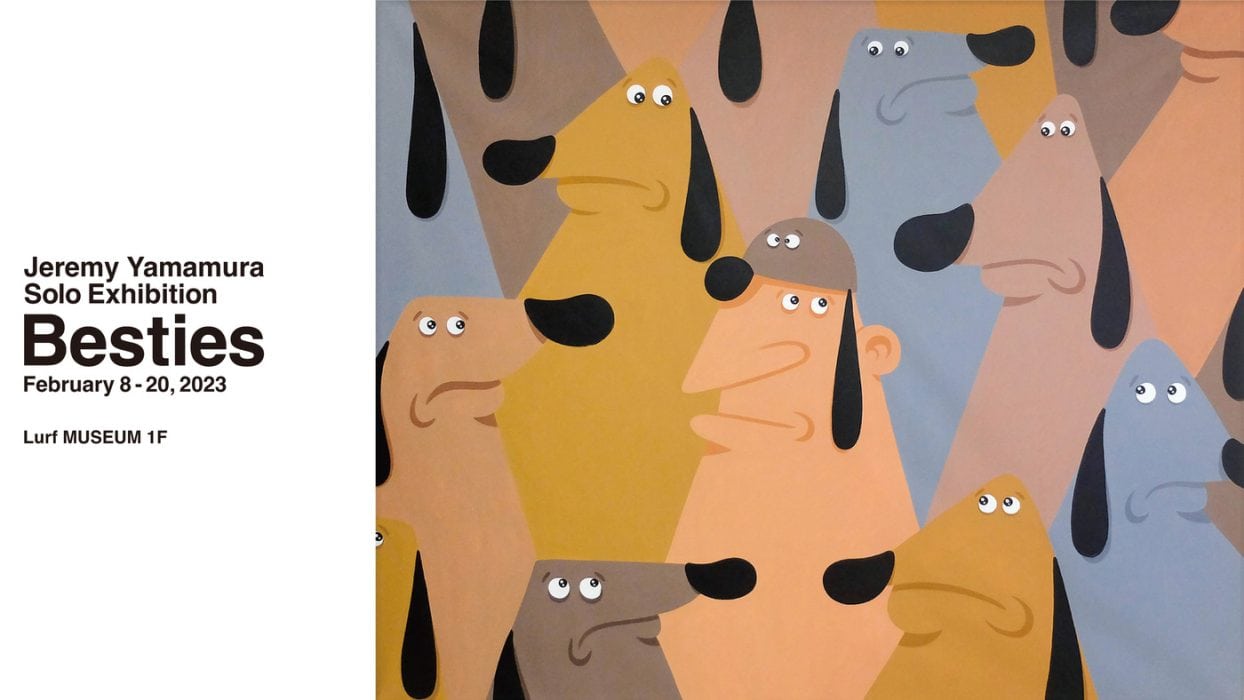 “Besties”solo exhibition by Jeremy Yamamura at Lurf MUSEUM – ADF Web ...