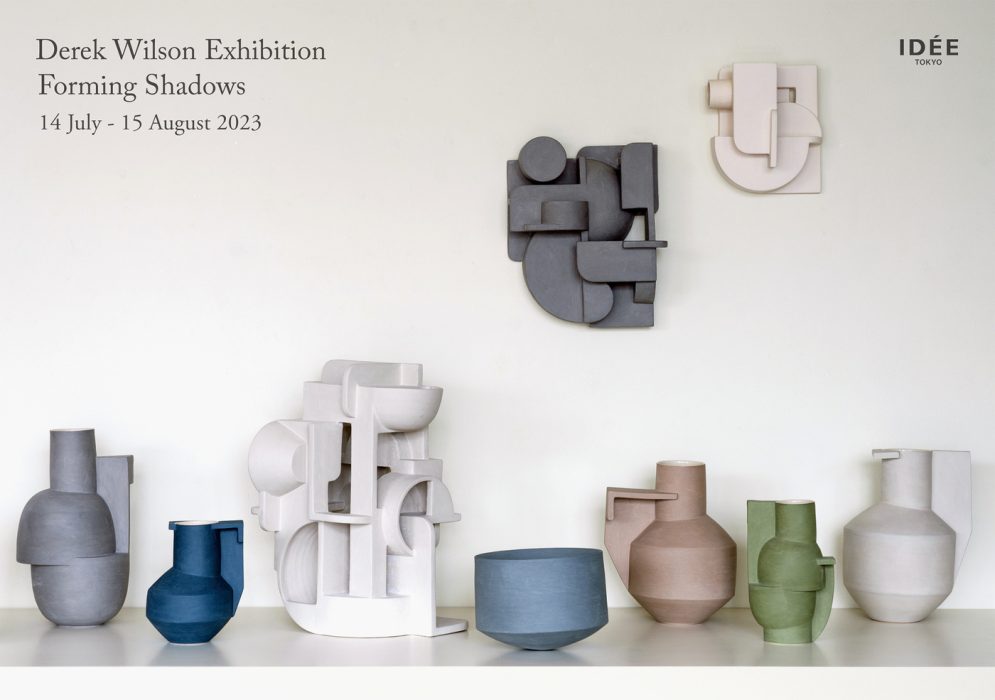 IDÉE TOKYO Hosts Ceramic Artist Derek Wilson’s Solo Exhibition “Forming ...