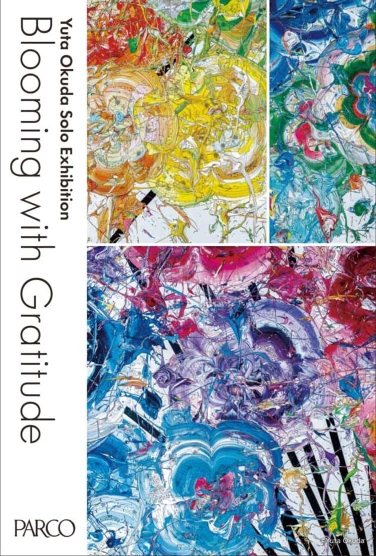 Yuta Okuda solo exhibition “Blooming with Gratitude” held at PARCO ...